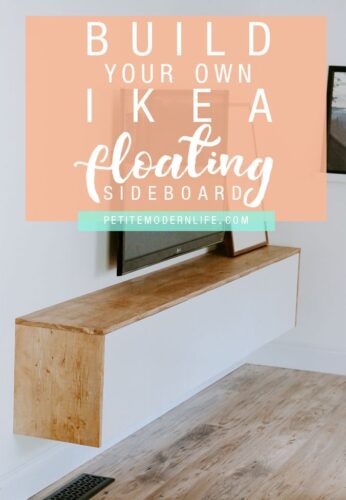 DIY Floating Sideboard Tutorial - Petite Modern Life